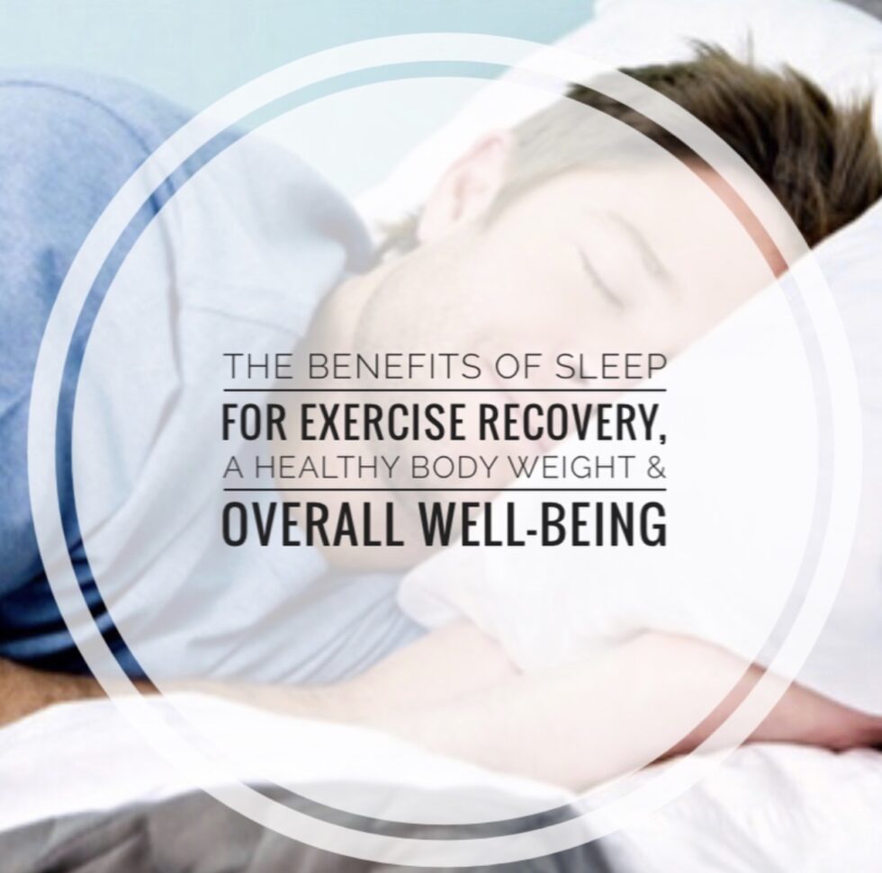 The Importance Of Sleep For A Healthy Weight, Exercise, Muscle Recovery ...