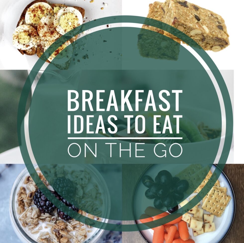 Quick Breakfast Ideas To Eat On The Go - Heather Mangieri Nutrition