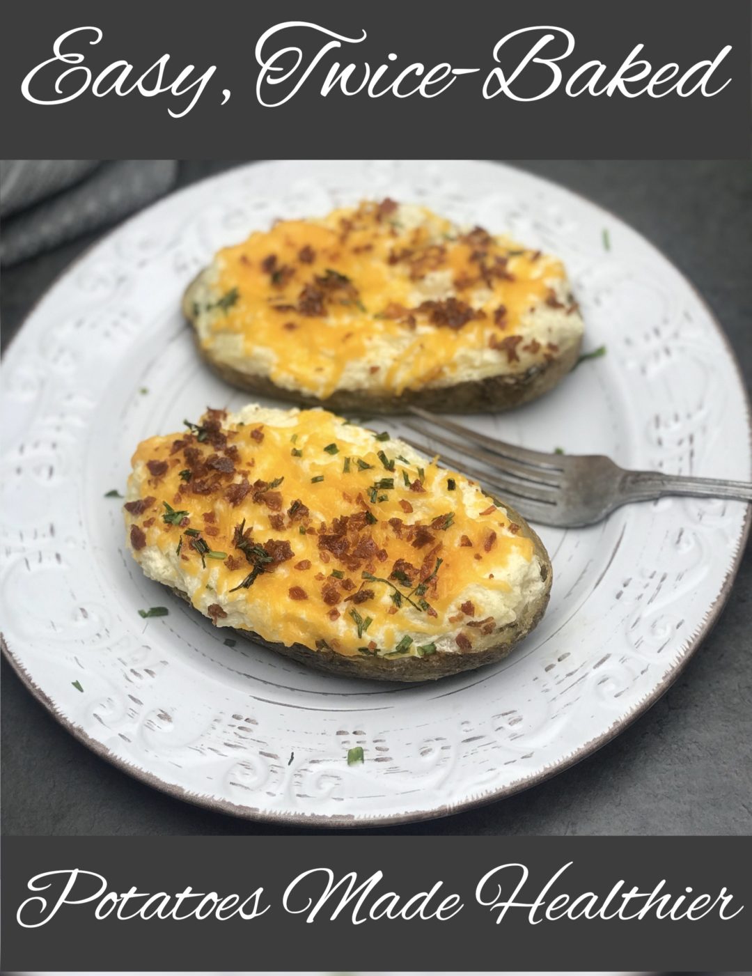 Easy, Healthier, Twice Baked Potatoes - Heather Mangieri Nutrition